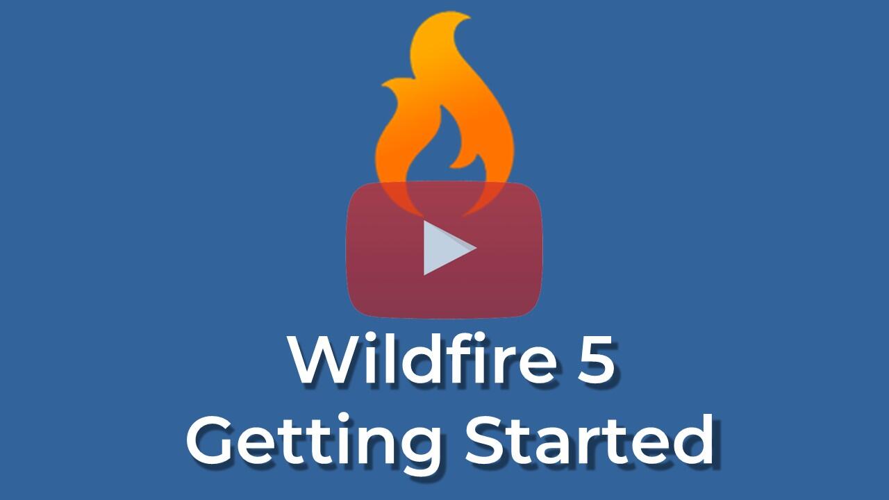 Tutorial videos | Wildfire Helpsite